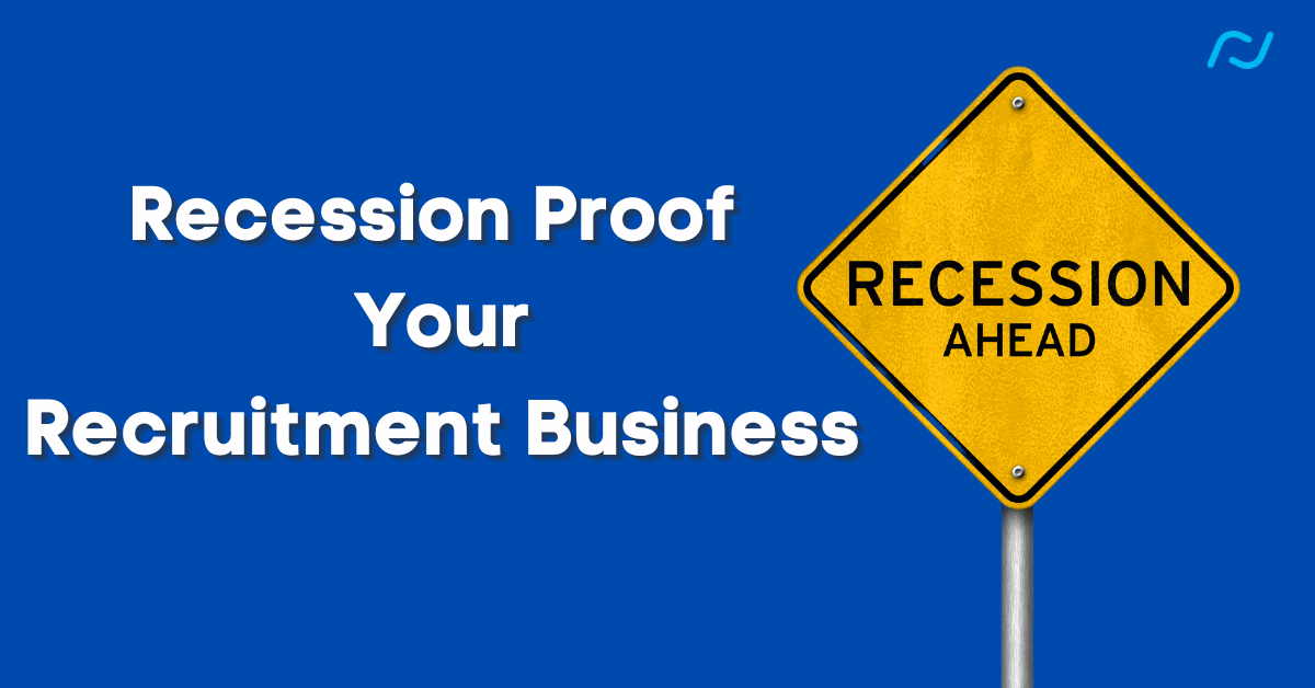 10 Tips to Recession Proof Your Recruitment Business
