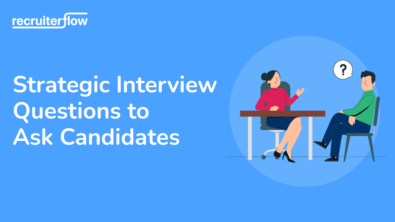 15+ Strategic Interview Questions to Ask Candidates in 2025 ... 15+ Strategic Interview Questions to Ask Candidates in 2025 ...