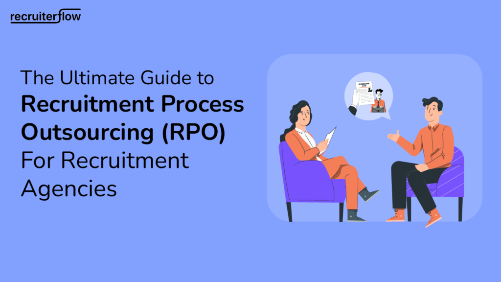 Guide to Recruitment Process Outsourcing (RPO) - Recruiterflow